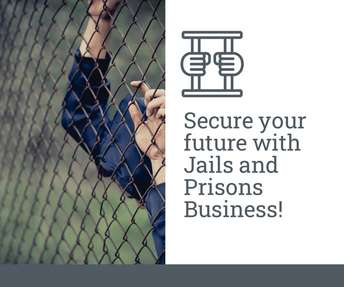 Start Your Very Own Jails & Prisons Business: A Guide to Essential Tips ...